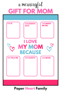 I Love My Mom Because Printable- A Thoughtful Gift For Mom