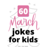 60 Super Silly March Jokes For Kids
