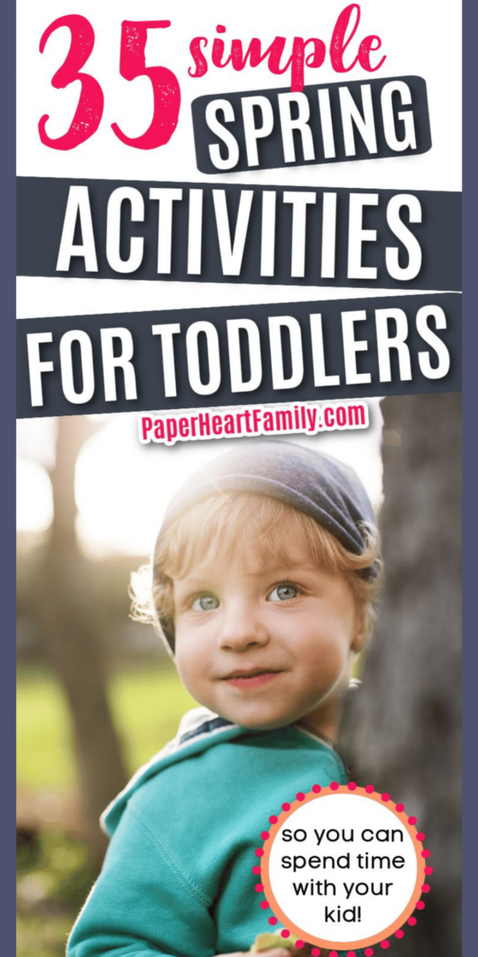 36 Simple Spring Activities For Toddlers