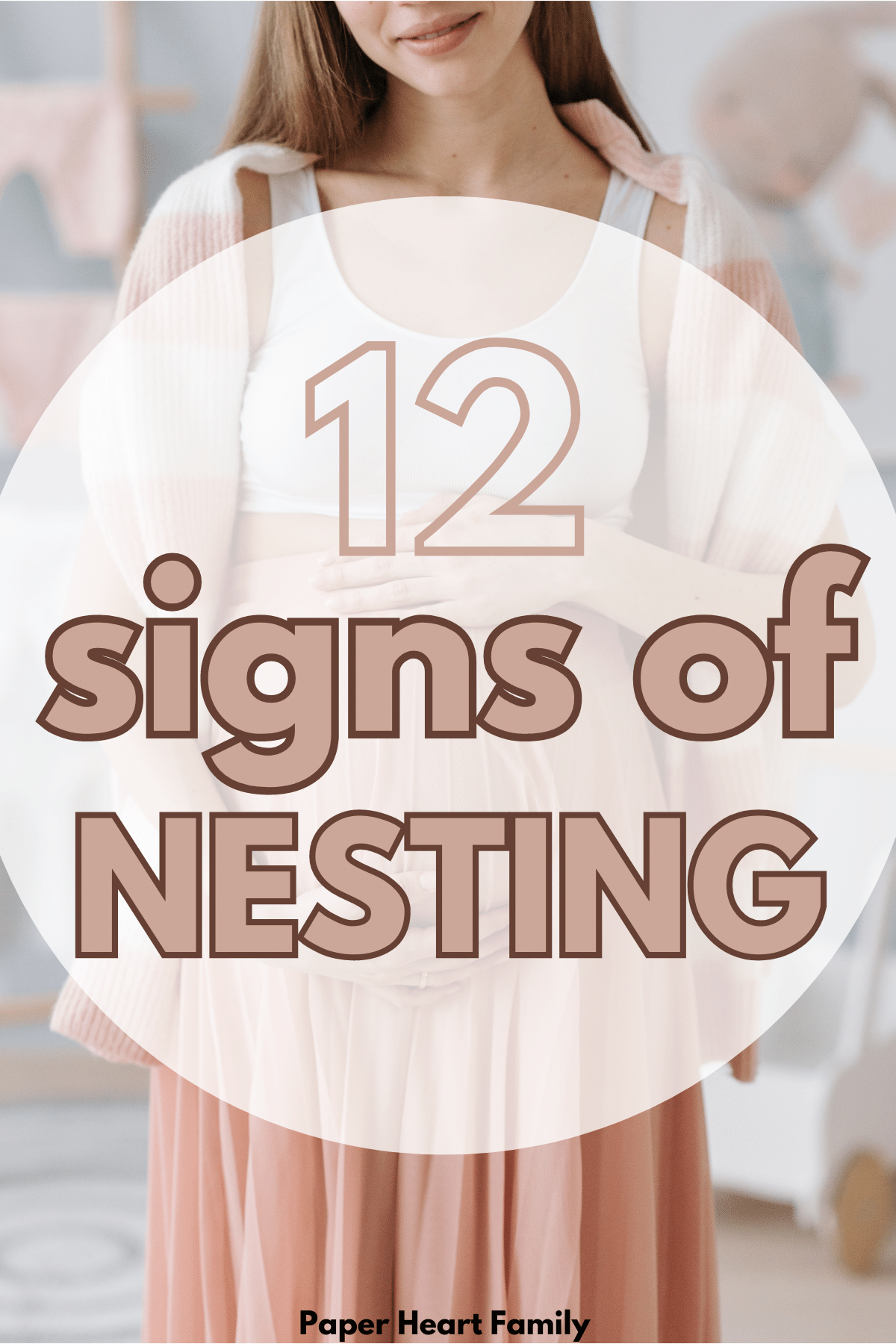 12 Signs Of Nesting In Pregnancy (Yes, It's Real!)