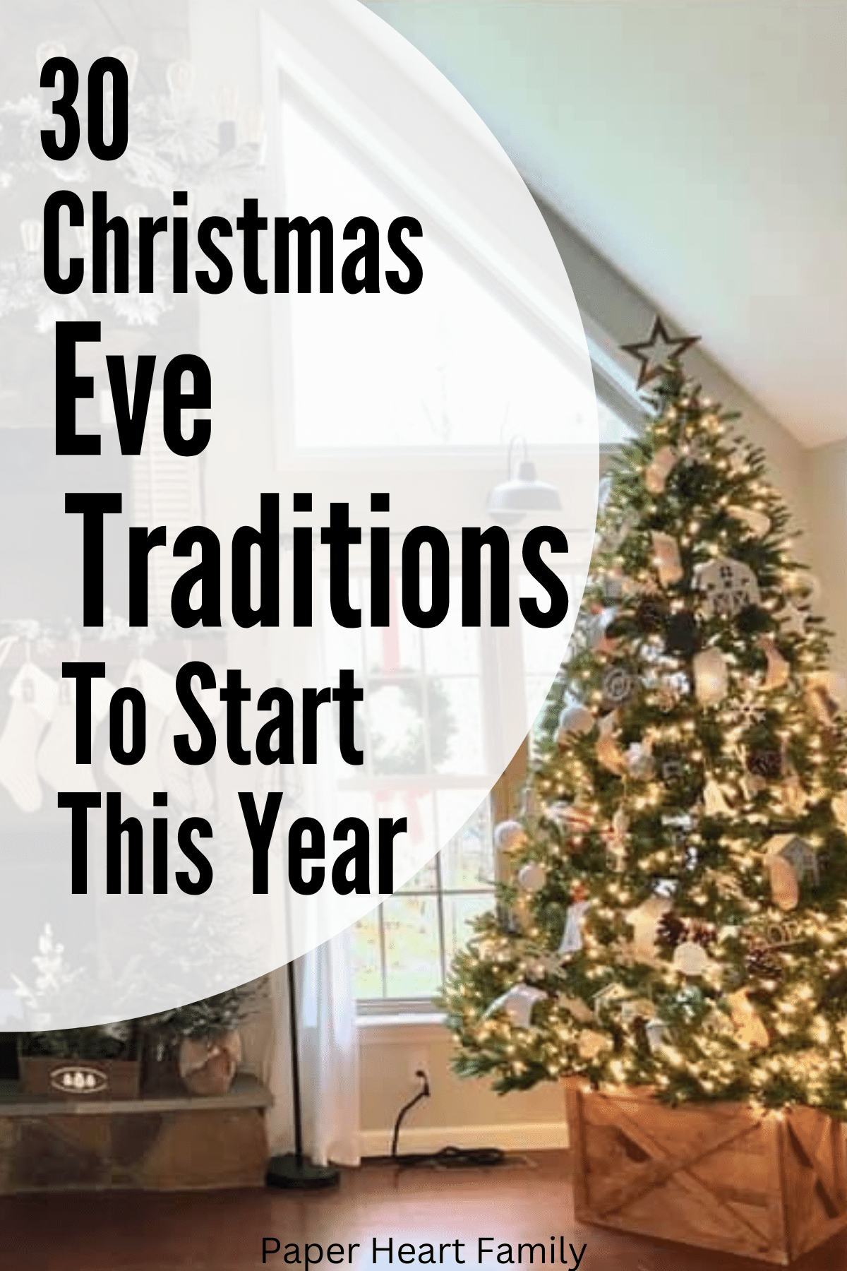 30 Can't Miss Christmas Eve Traditions For Families