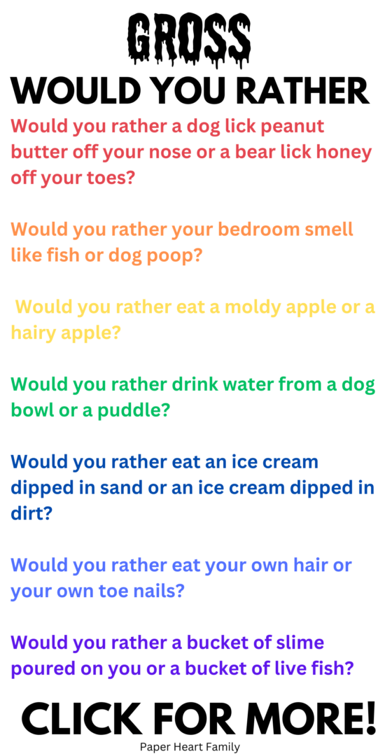 150 Super Gross Would You Rather Questions For Kids 150 Super Gross Would You Rather Questions For Kids
