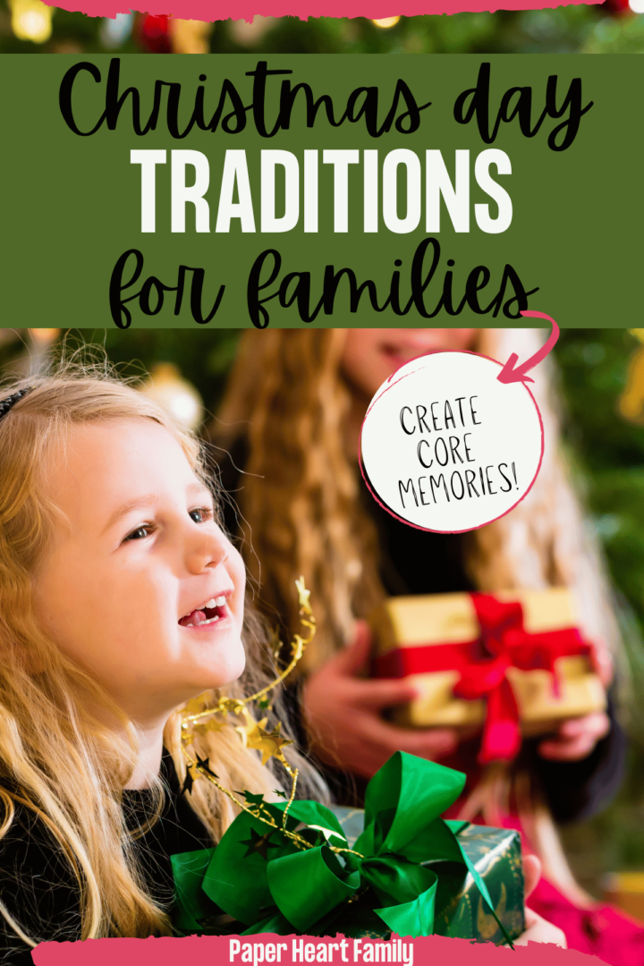 20 Christmas Day Traditions For Families To Start
