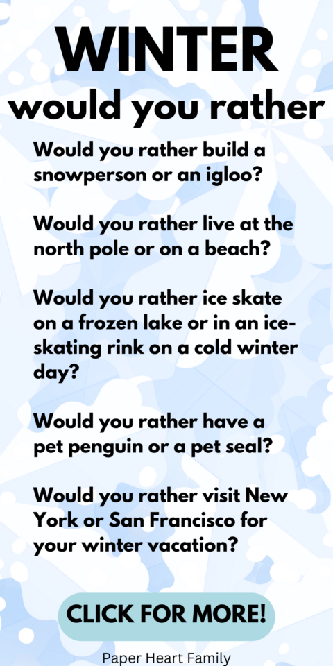 90 "Cool" Winter Would You Rather Questions For Kids