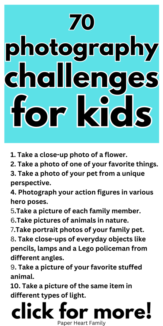 70 Photography Activities For Kids- Fun, Simple Ideas