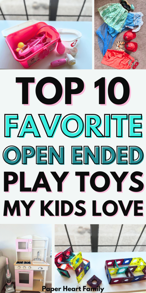 Our Family’s Top 10 Favorite Open-Ended Play Toys