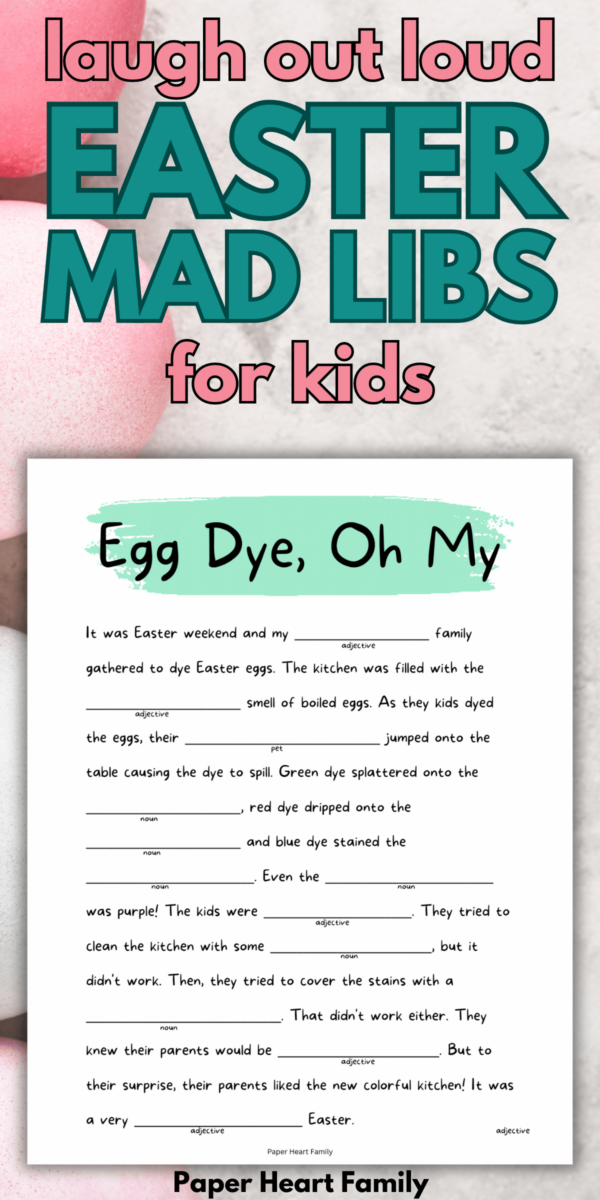 3 Fun, Free Printable Easter Mad Libs For Kids
