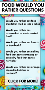 40 Would You Rather Food Questions For Kids