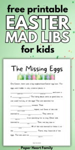 3 Fun, Free Printable Easter Mad Libs For Kids