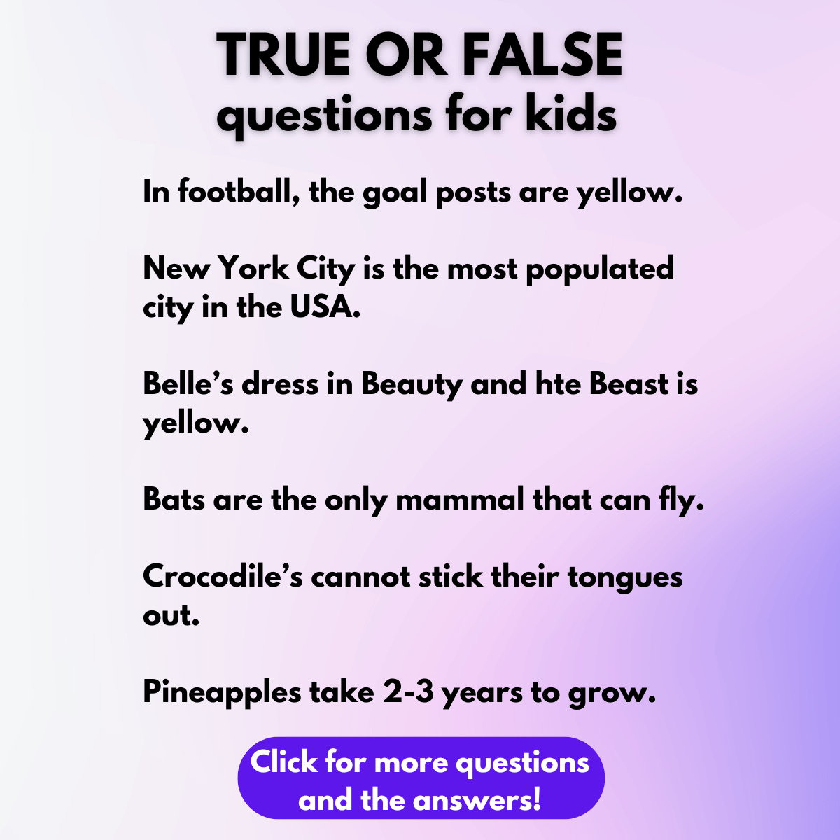 150 True Or False Questions For Kids (With Answers) 150 True Or False Questions For Kids (With Answers)