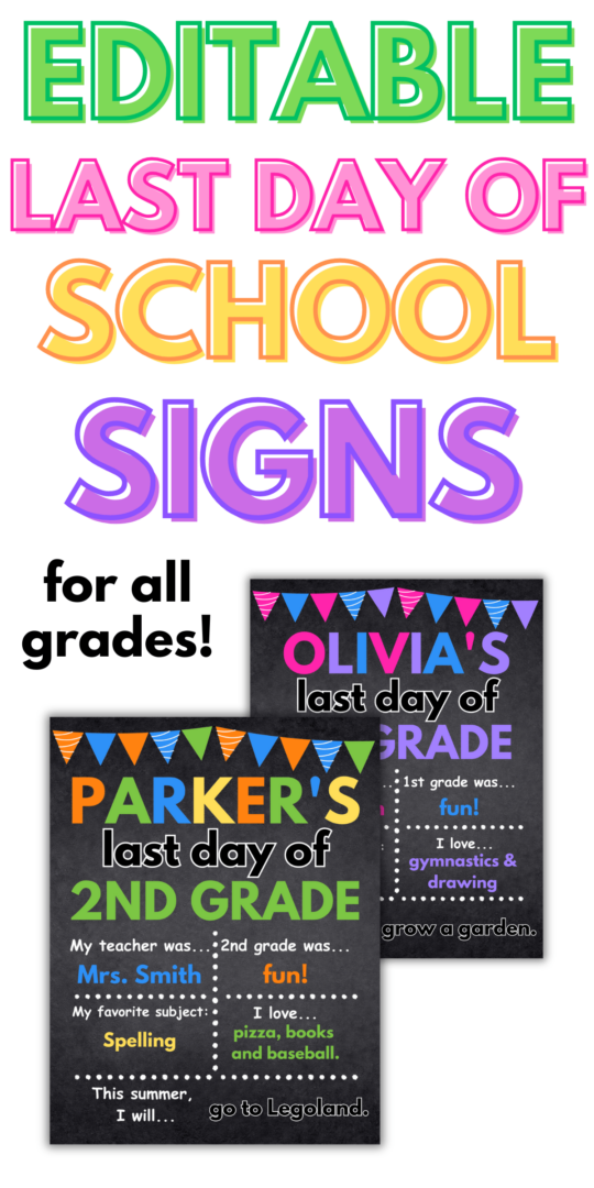 Free Printable Last Day Of School Signs (With Editable Option!)